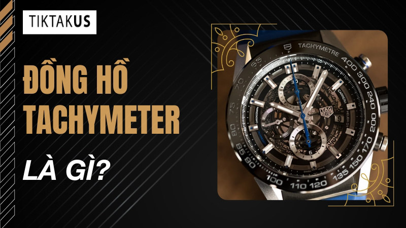 Tachymeter là gì? Cách sử dụng và nhận biết đồng hồ Tachymeter - Tiktakus