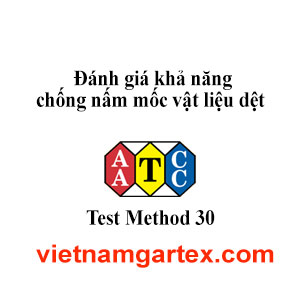 AATCC TM30 Đánh giá khả năng chống nấm mốc vật liệu dệt – Vietnam Gartex