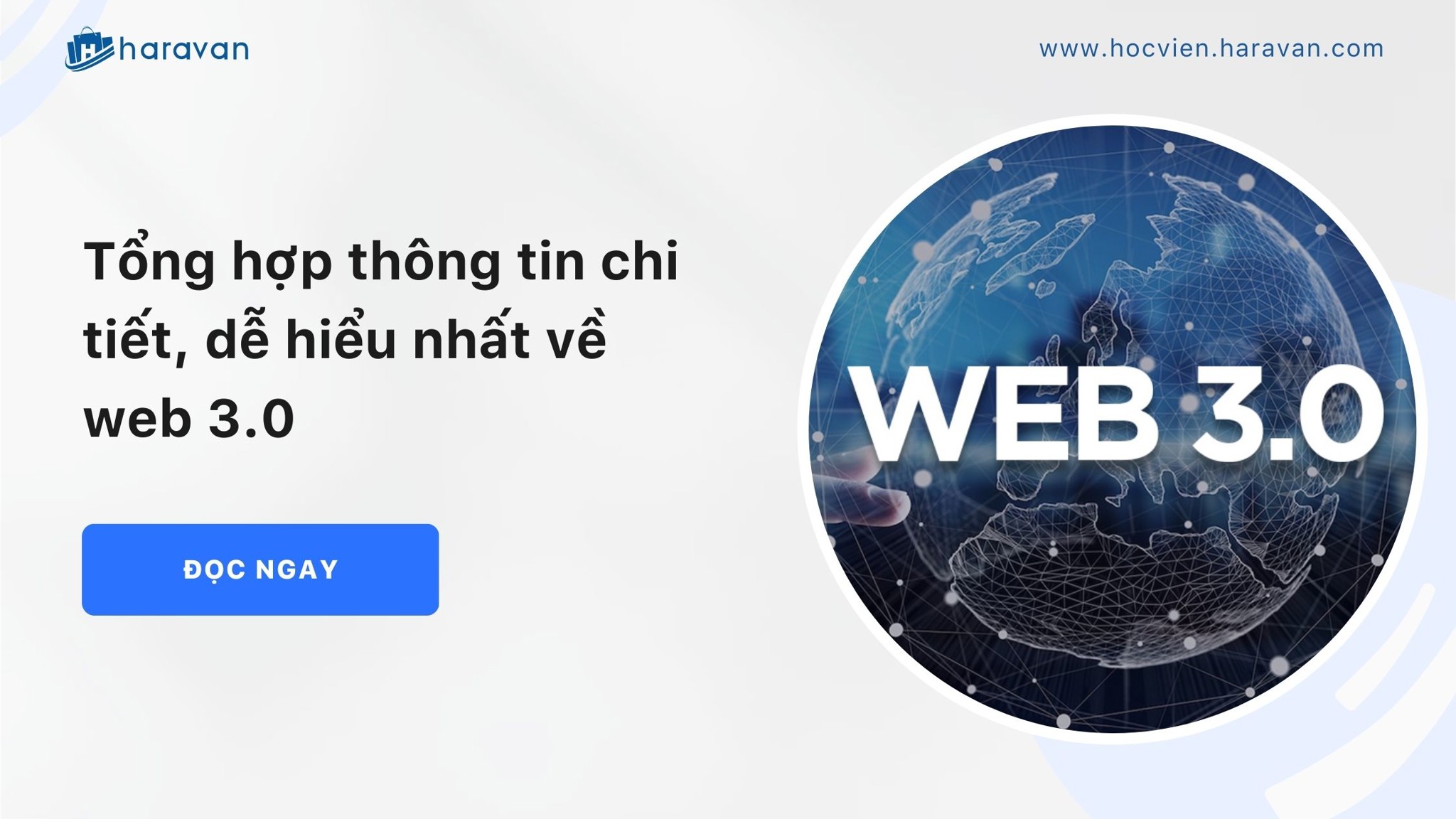 Tổng hợp thông tin chi tiết, dễ hiểu nhất về web 3.0