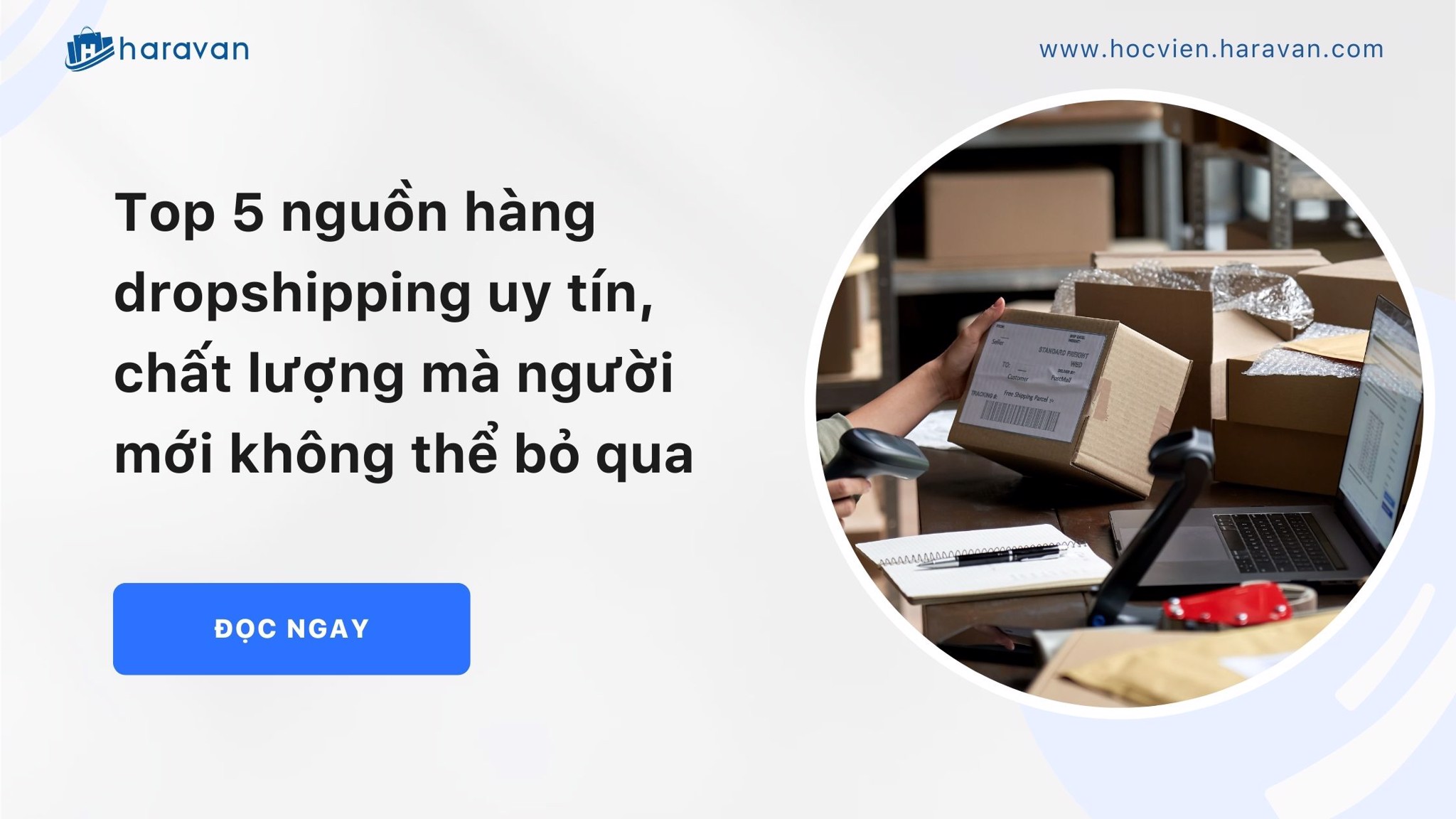 Top 5 nguồn hàng dropshipping uy tín, chất lượng không thể bỏ qua