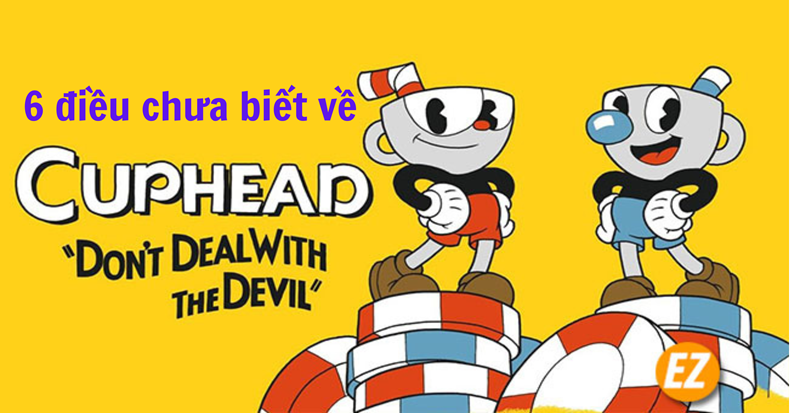 CUPHEAD - 6 điều có thể chưa biết về trò Indie kỳ lạ nhất – nShop - Game & Hobby