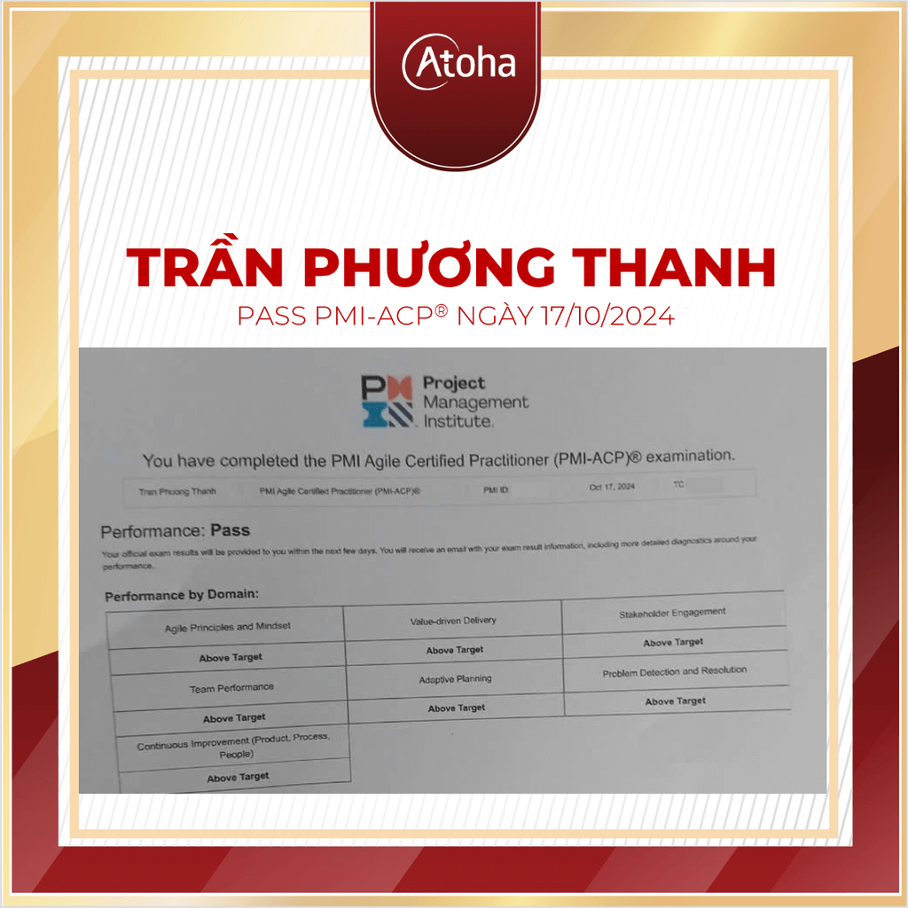 Trần Phương Thanh pass PMI-ACP max core ngày 17/10/2024 – Atoha