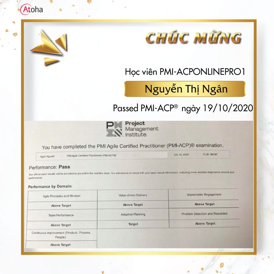 Nguyễn Thị Ngân (PMI-ACPONLINEPRO1), Pass PMI-ACP® ngày 19/10 – Atoha