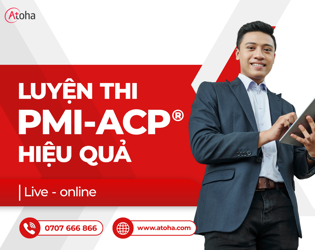 Khóa học luyện thi chứng chỉ PMI-ACP – Atoha