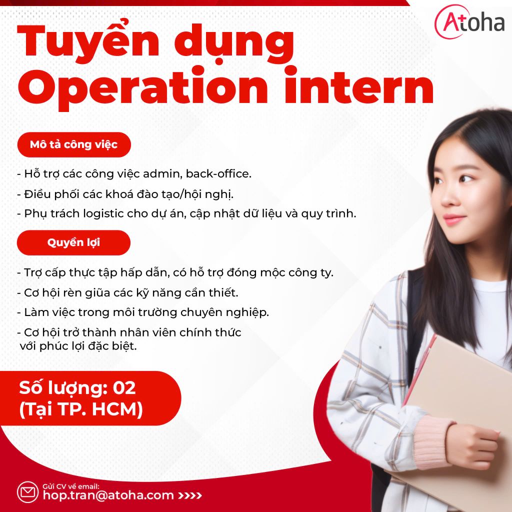 TUYỂN DỤNG VỊ TRÍ OPERATION INTERN TẠI TP. HCM – Atoha
