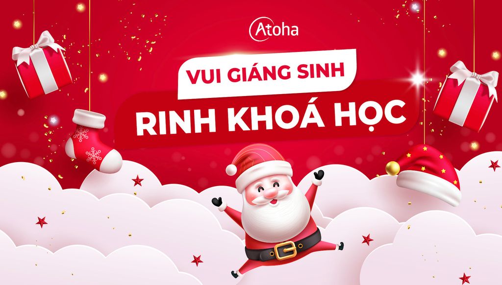 VUI GIÁNG SINH - RINH KHÓA HỌC – Atoha