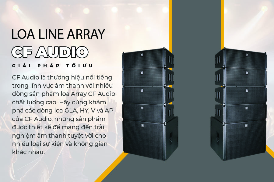 Loa Array CF Audio – LQS - Giải Pháp Âm Thanh Chuyên Nghiệp Hàng Đầu Việt Nam
