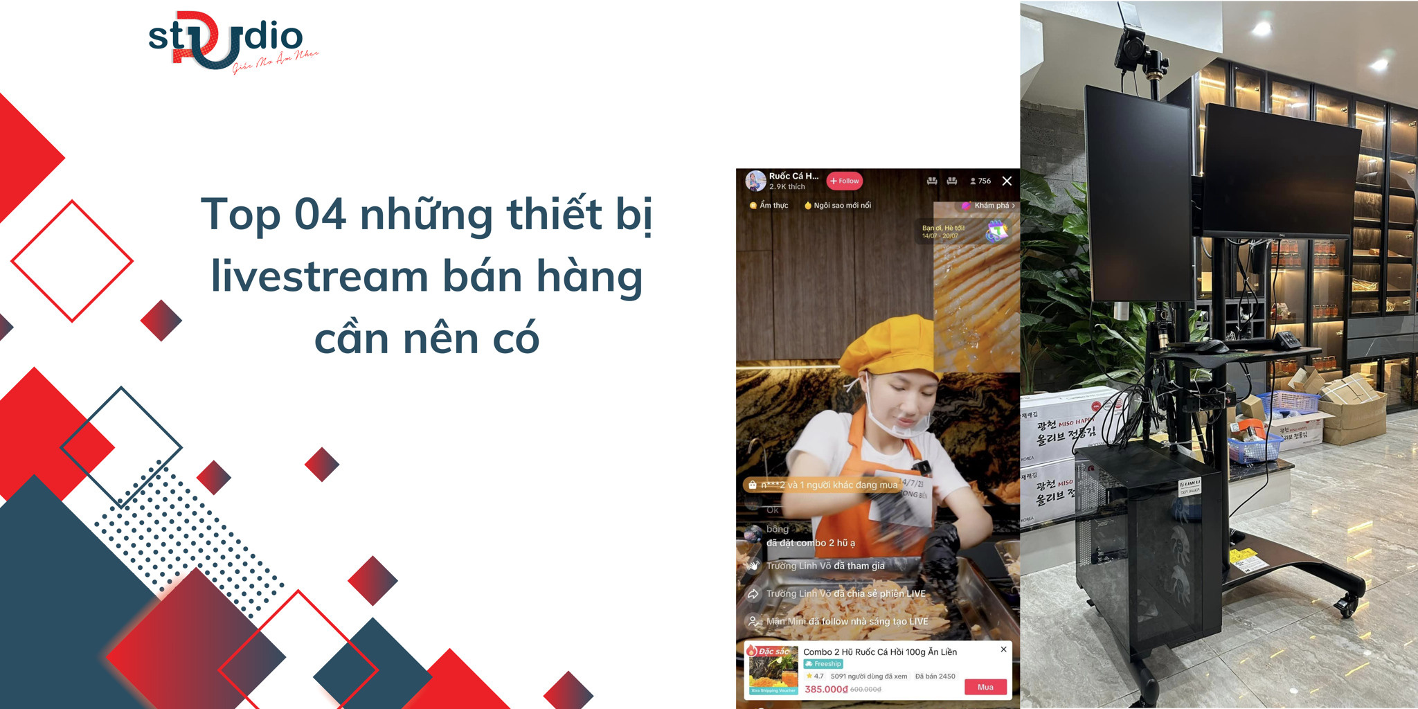 Gợi ý Top 04 những thiết bị livestream bán hàng chuyên nghiệp - Pustudio.vn