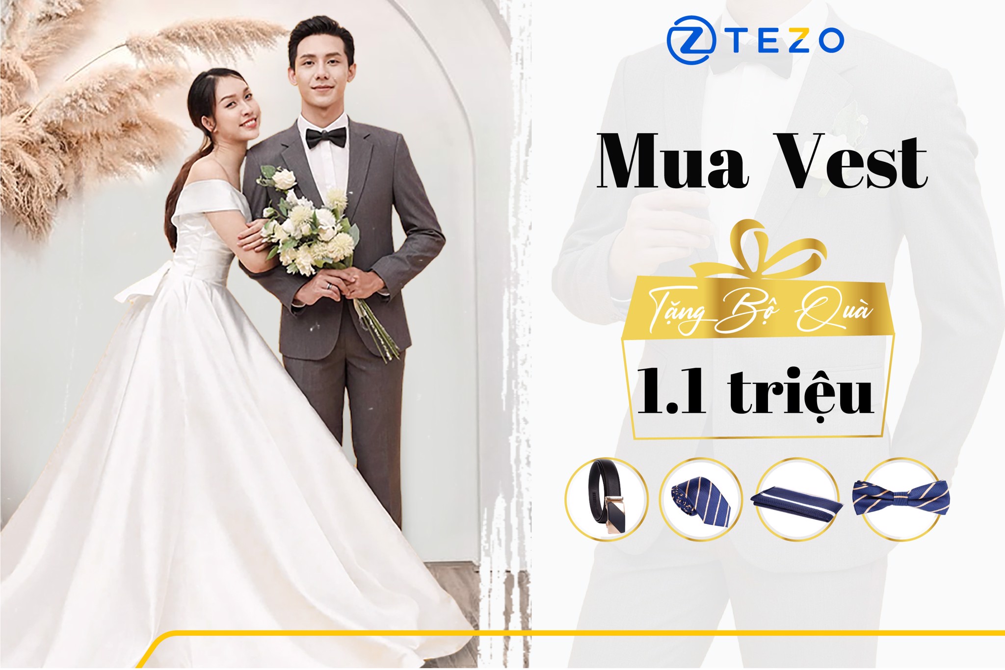 VEST CƯỚI TEZO - Nhận ngay BỘ QUÀ TẶNG trị giá 𝟏.𝟏 𝐓𝐑𝐈𝐄̣̂𝐔 !!! – TEZO Thời trang thương hiệu Việt.