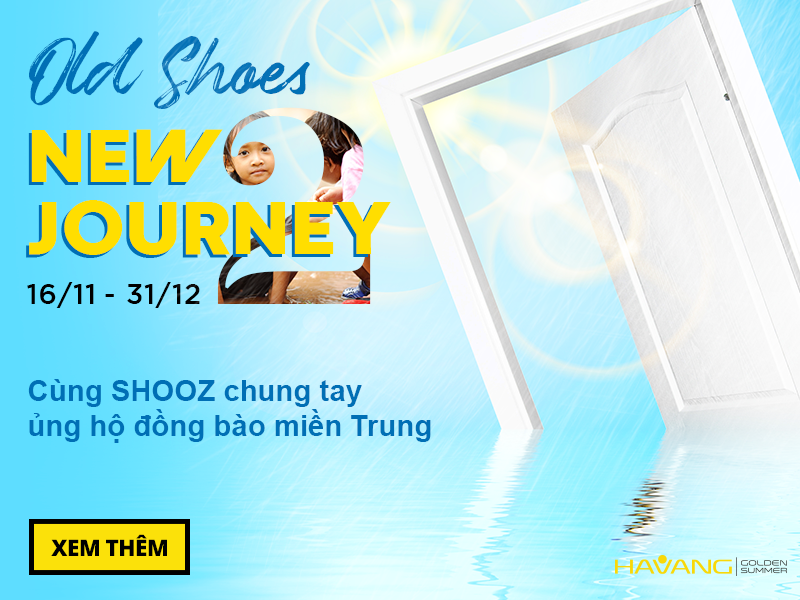 OLD SHOES - NEW JOURNEY 2 / ĐÔI GIÀY CŨ - HÀNH TRÌNH MỚI 2 – SHOOZ.VN