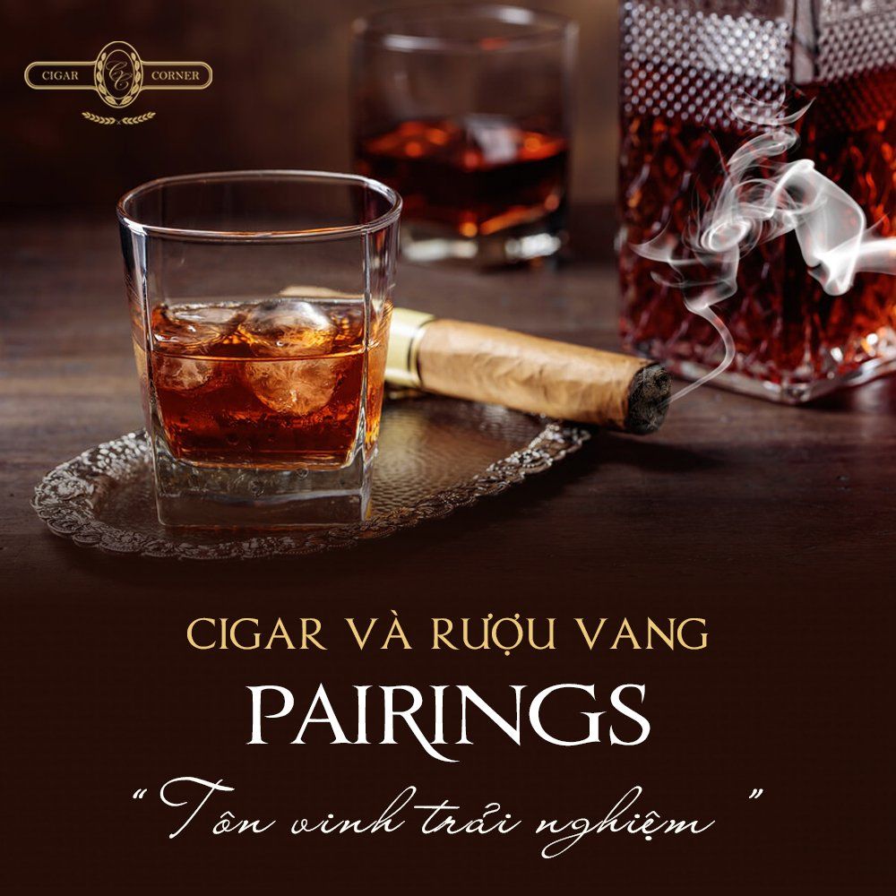 CIGAR VÀ R.Ư.Ợ.U VANG - PAIRINGS TÔN VINH TRẢI NGHIỆM – Cigar Corner