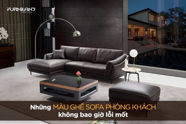 Những Màu Ghế Sofa Phòng Khách Không Bao Giờ Lỗi Mốt Furniland