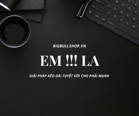 Em... La – bigbullshop