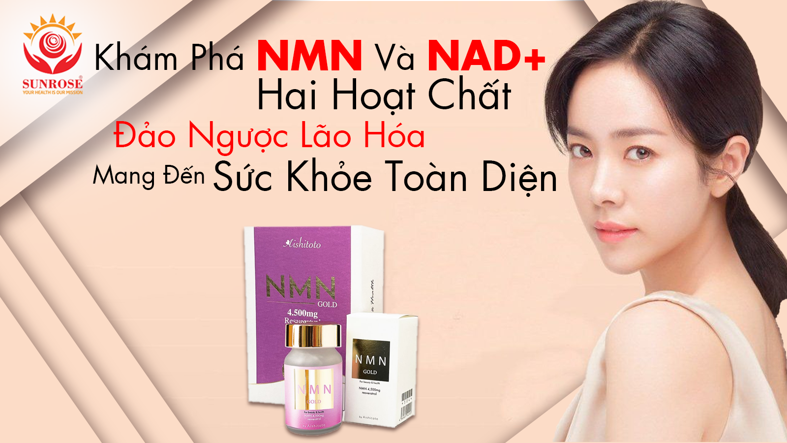 Khám Phá NMN Và NAD+ - Hai Hoạt Chất Đảo Ngược Lão Hóa Mang Đến Sức Kh – Sunrose.vn - TPCN Nhập ...