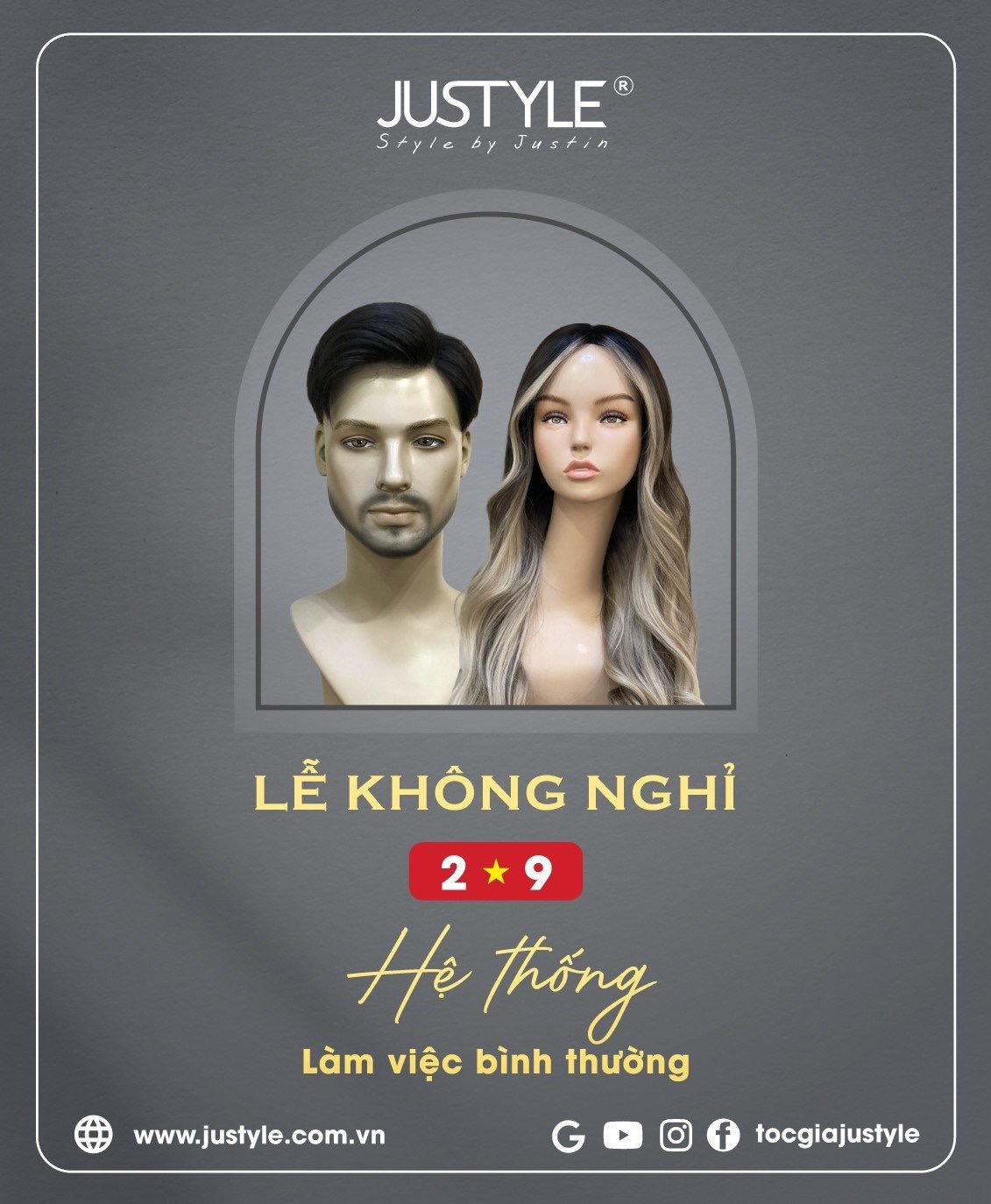 Tóc Giả JUSTYLE | Mừng Lễ 2.9 Toàn Hệ Thống Làm Việc Bình Thường