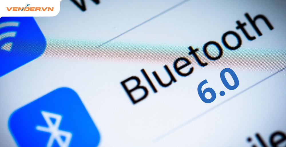 Giới thiệu Bluetooth 6. Khi nào Bluetooth 6 xuất hiện trên iPhone? – Vender