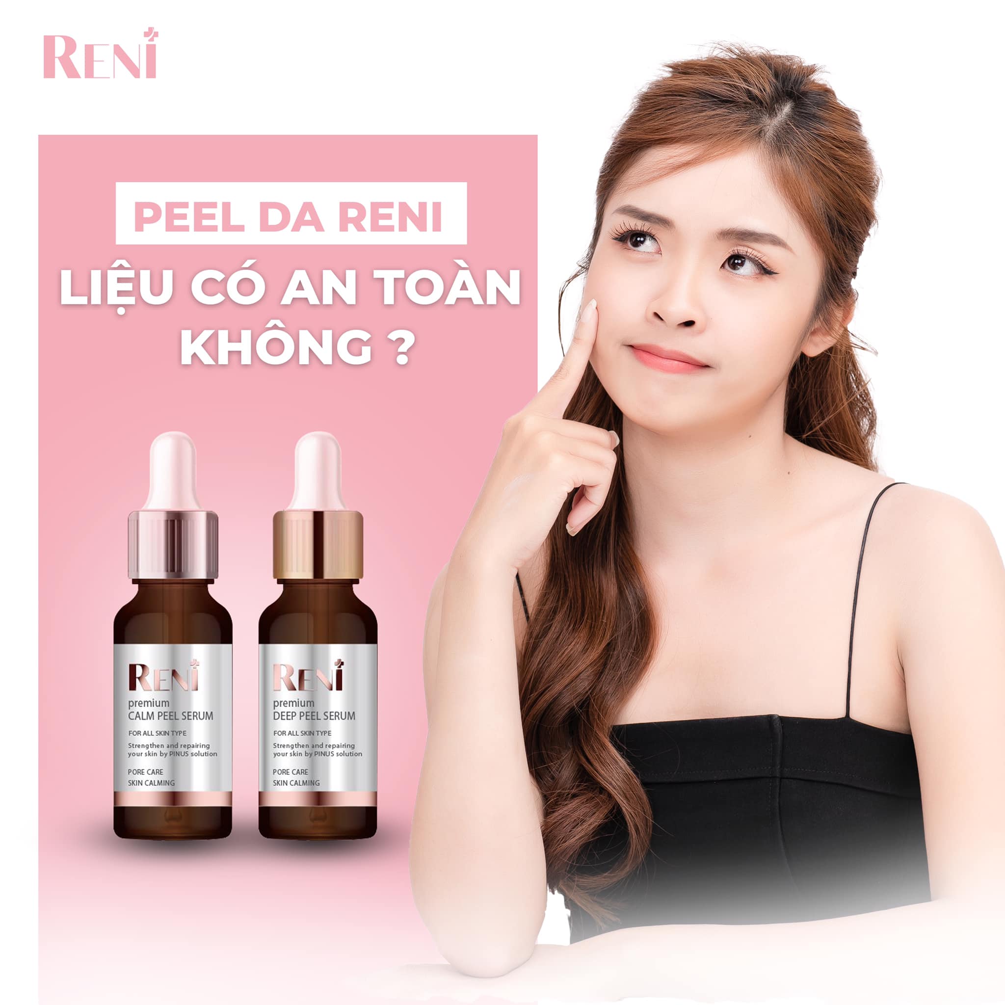 PEEL DA RENI CÓ AN TOÀN KHÔNG? – Reni Cosmetics