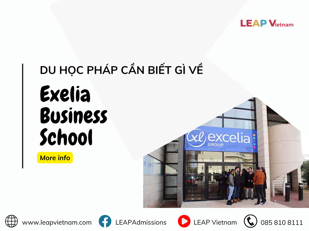 Du học Pháp cần biết gì về trường Excelia Business School tại Pháp – Quy trình hỗ trợ vào các ...