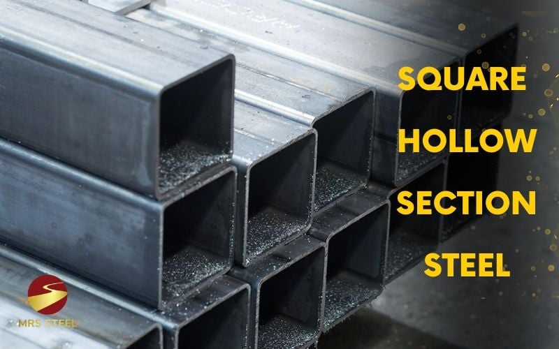 Square hollow section steel with its superior features and advantages MRS STEEL