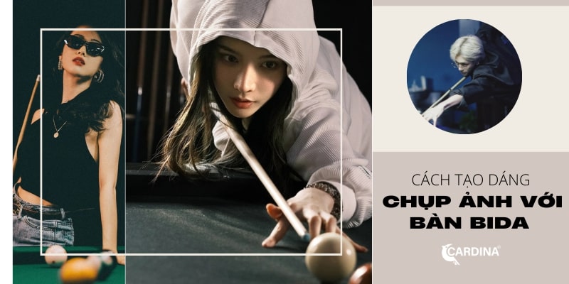Gợi ý các cách tạo dáng chụp ảnh với bàn bida nam nữ cực cá tính