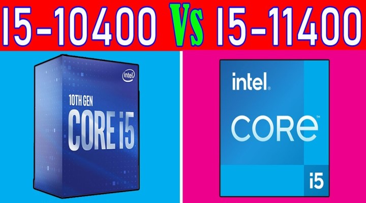 So sánh I5 10400 vs I5 11400 - nên mua loại nào?