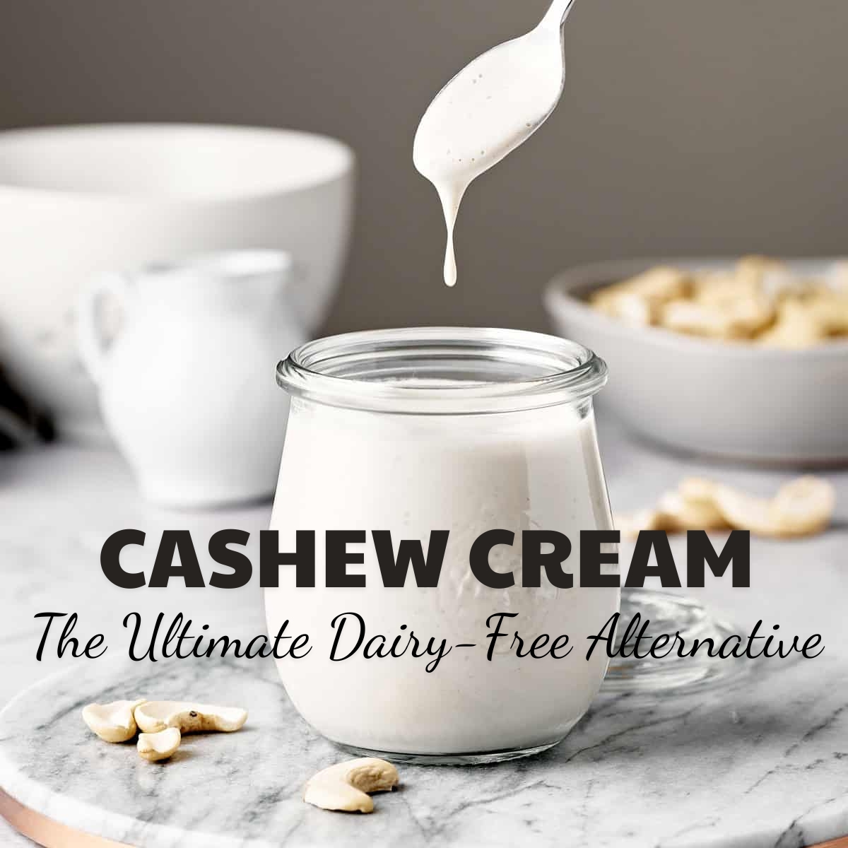 Cashew Cream: The Ultimate Dairy-Free Alternative – OTIS BÌNH PHƯỚC