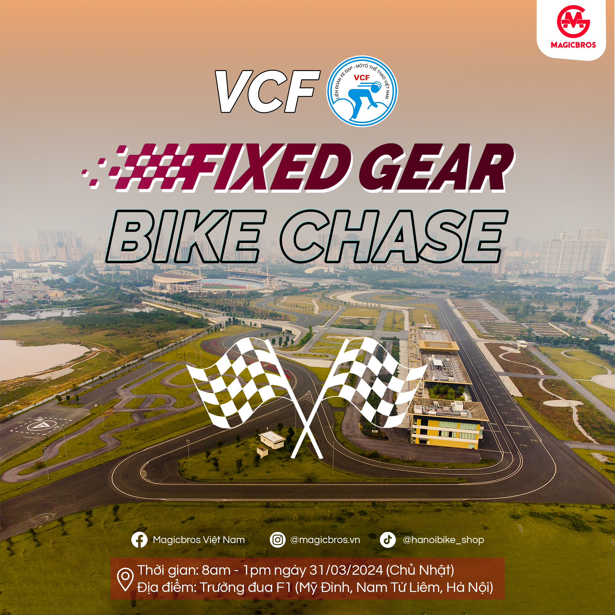 BUỔI GIAO LƯU CỘNG ĐỒNG FIXED GEAR: “VCF - FIXED GEAR BIKE CHASE” – MAGICBROS