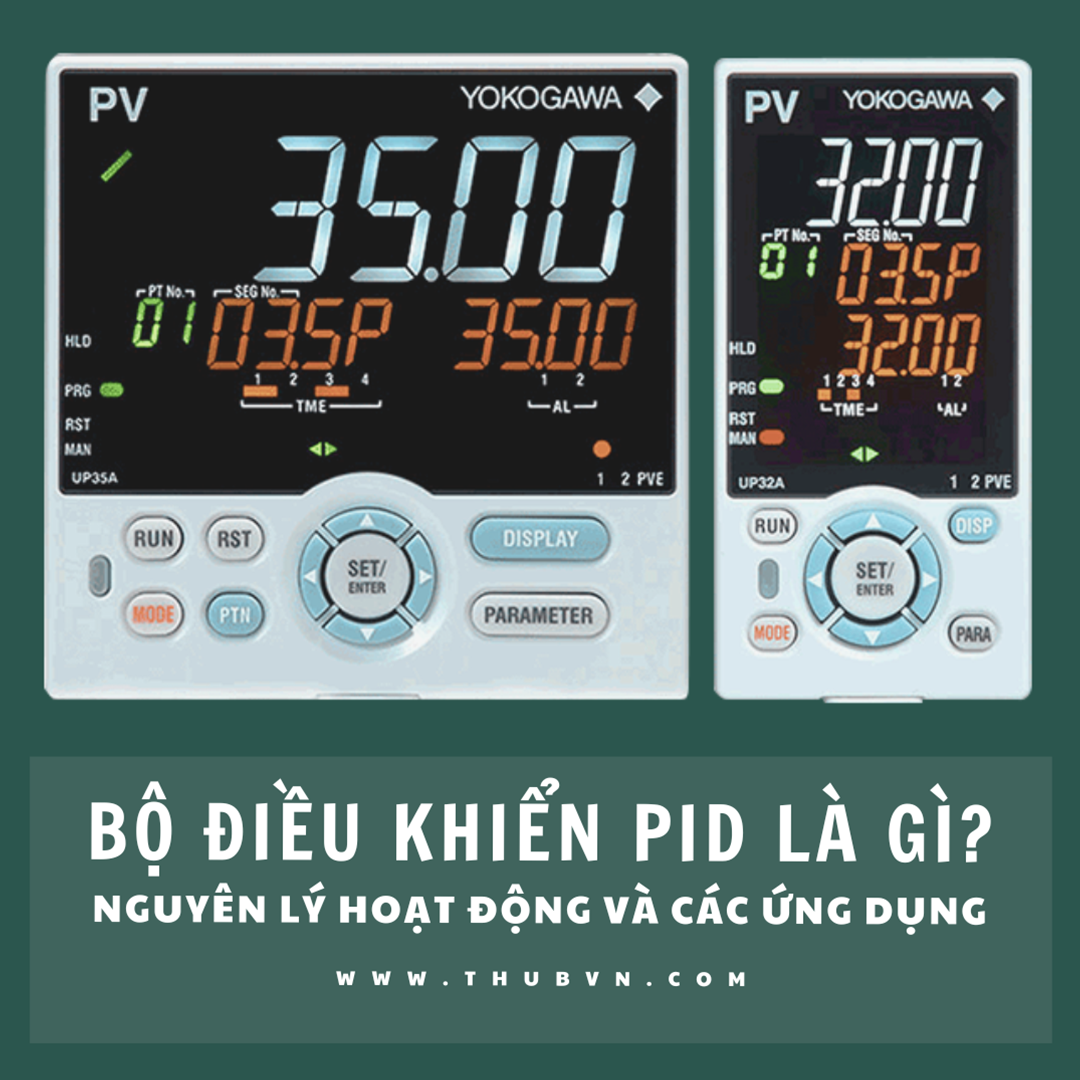 Bộ điều khiển PID là gì? Nguyên lý hoạt động và các Ứng dụng – Công ty TNHH T-Hub