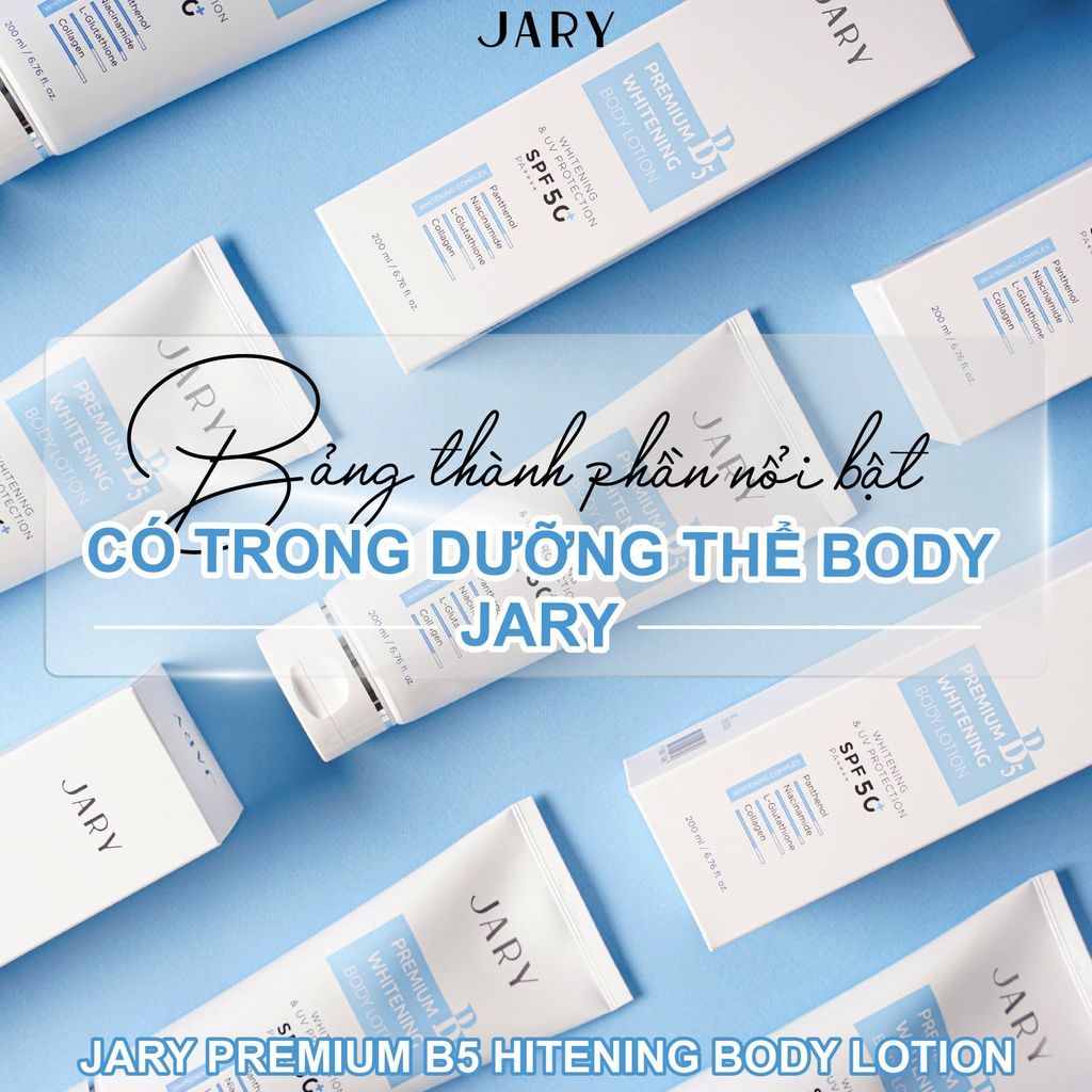 BẢNG THÀNH PHẦN NỔI BẬT CÓ TRONG DƯỠNG THỂ BODY JARY – Jary Việt Nam