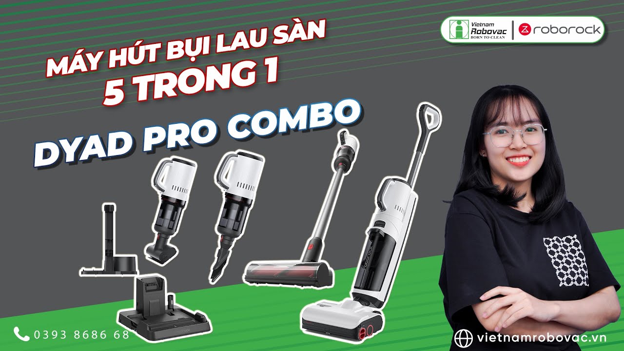 Máy hút bụi lau sàn 5 trong 1 Roborock Dyad Pro Combo - vietnamrobovac