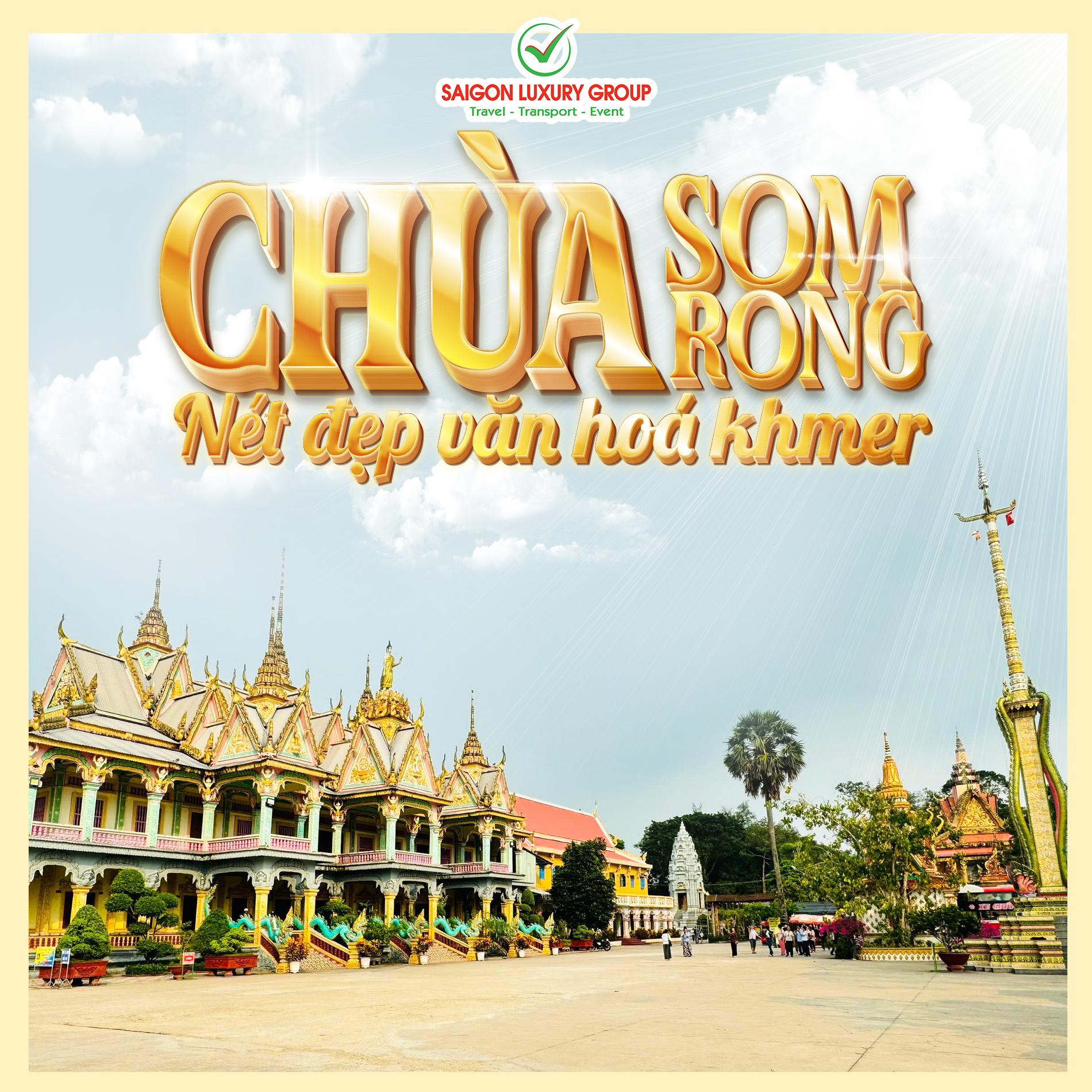 Khám phá chùa Som Rong tại Sóc Trăng – Saigon Luxury Group: Travel - Transport - Event