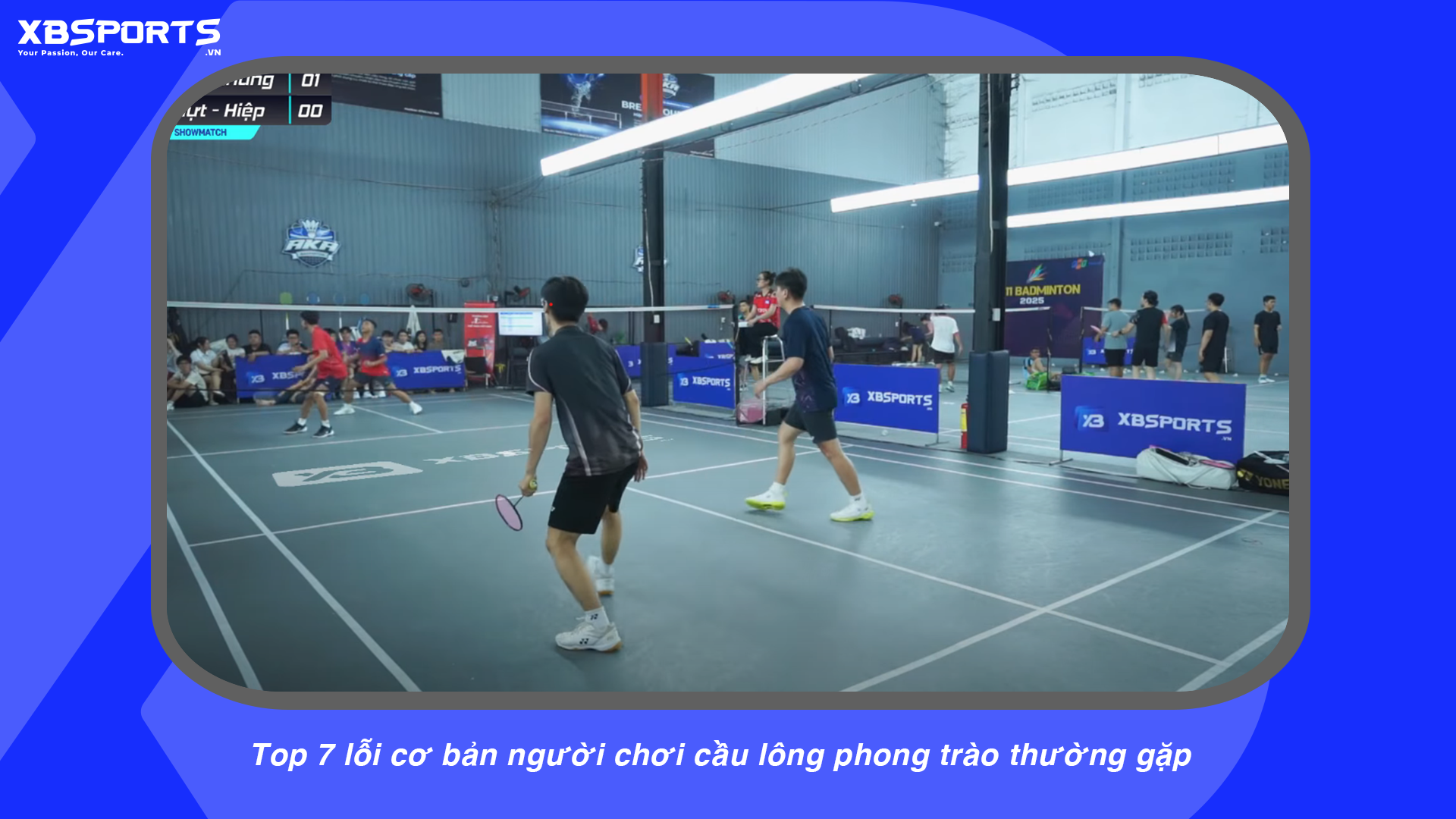 Top 7 lỗi cơ bản người chơi cầu lông phong trào thường gặp - XBSPORTS - HỆ THỐNG CỬA HÀNG CẦU ...