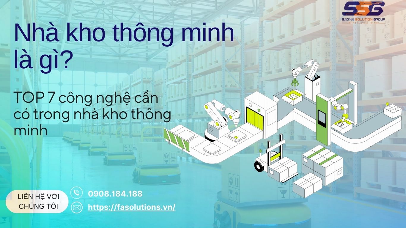 Nhà Kho Thông Minh - Bước Đột Phá Trong Quản Lý Kho Hàng Hiện Đại – SSG FA Solutions