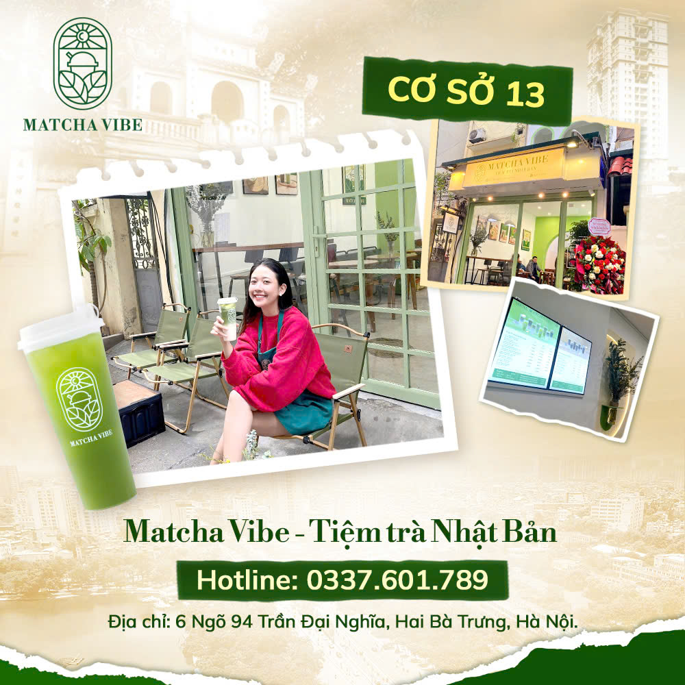 Matcha Vibe Cơ Sở 13 - Số 6 Ngõ 94 Trần Đại Nghĩa – Tiệm Trà Nhật Bản