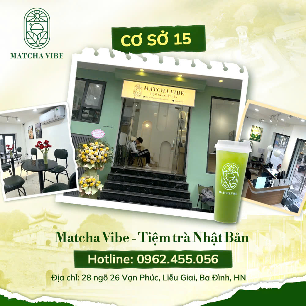 Matcha Vibe Cơ Sở 15 - 28 ngõ 26 Vạn Phúc, Liễu Giai, Ba Đình – Tiệm Trà Nhật Bản