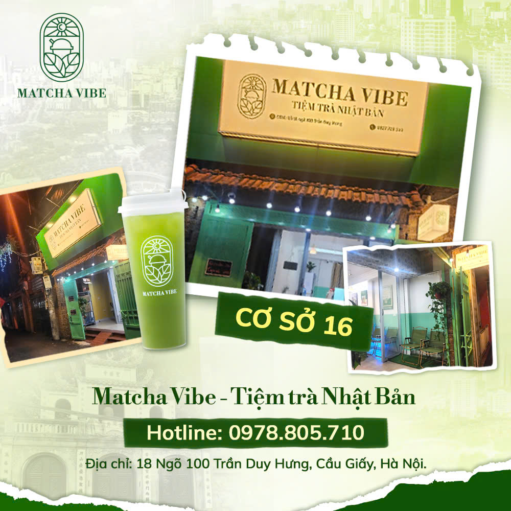 Matcha Vibe Cơ Sở 16 - 18 Ngõ 100 Trần Duy Hưng – Tiệm Trà Nhật Bản