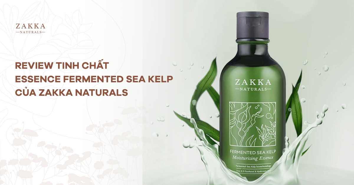 Review tinh chất Essence Fermented Sea Kelp của Zakka Naturals