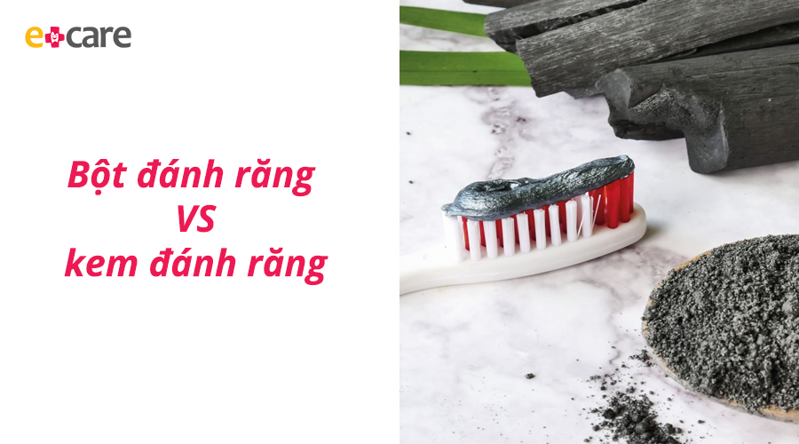 Bột đánh răng khác với kem đánh răng như thế nào? – ECARE STORE