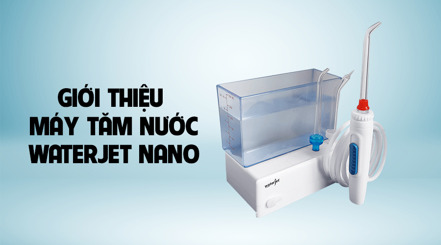 Giới thiệu máy tăm nước Waterjet Nano | ECARE STORE