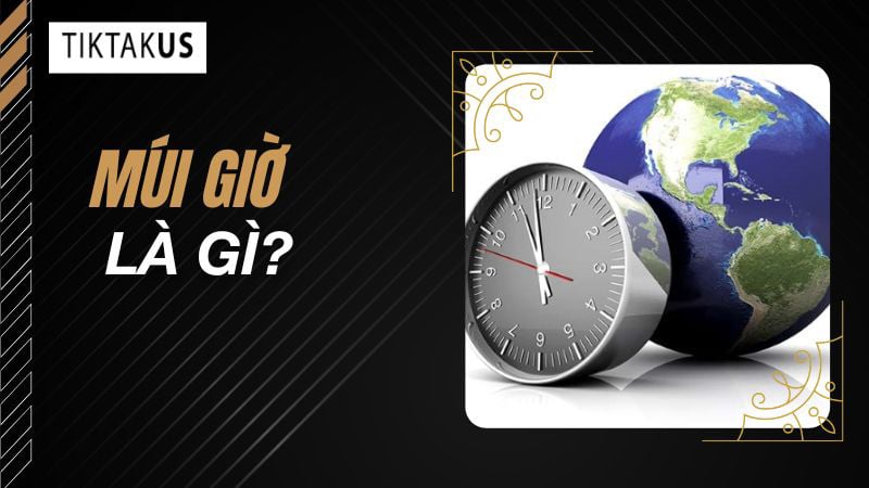 Múi giờ là gì? Công thức tính múi giờ quốc tế và múi giờ Việt Nam ...