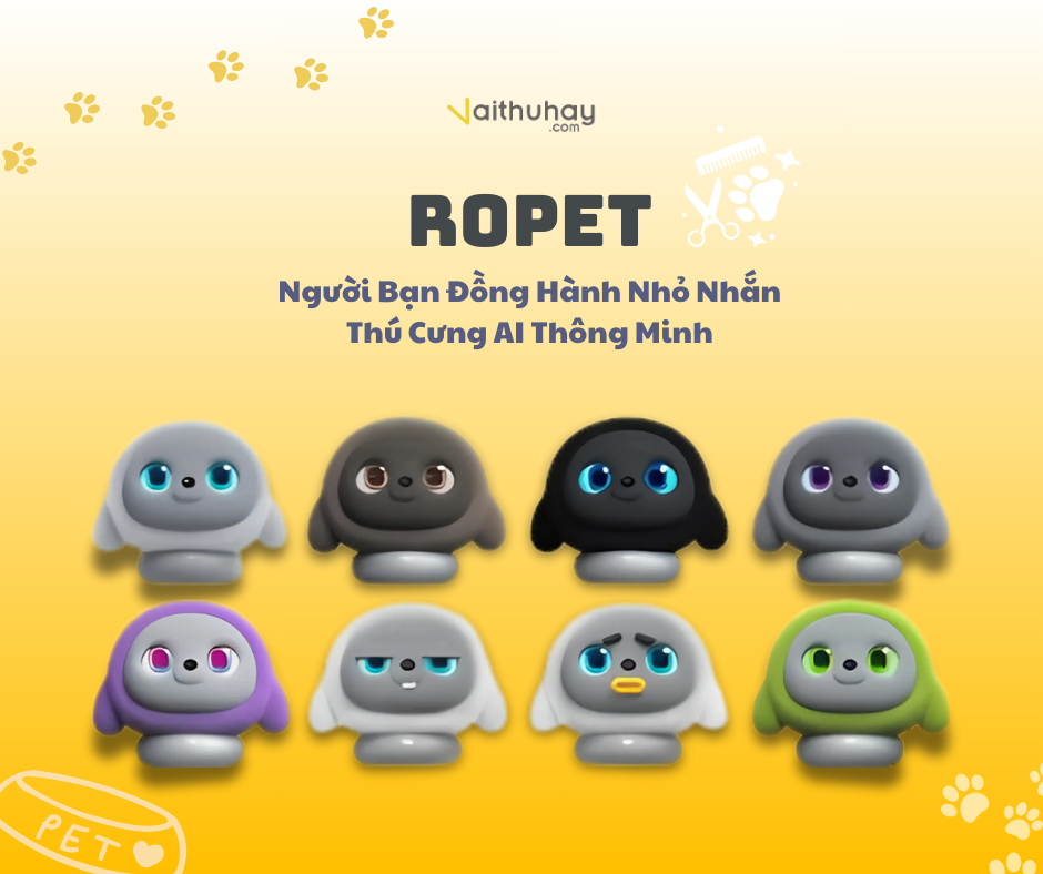 ROPET - Người Bạn Đồng Hành Nhỏ Nhắn: Thú Cưng AI Thông Minh – Vài Thứ Hay