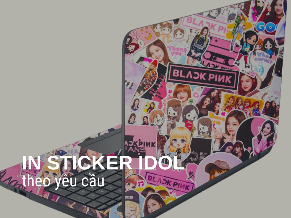 In hình dán sticker idol theo yêu cầu dành cho bạn – Sticker Factory