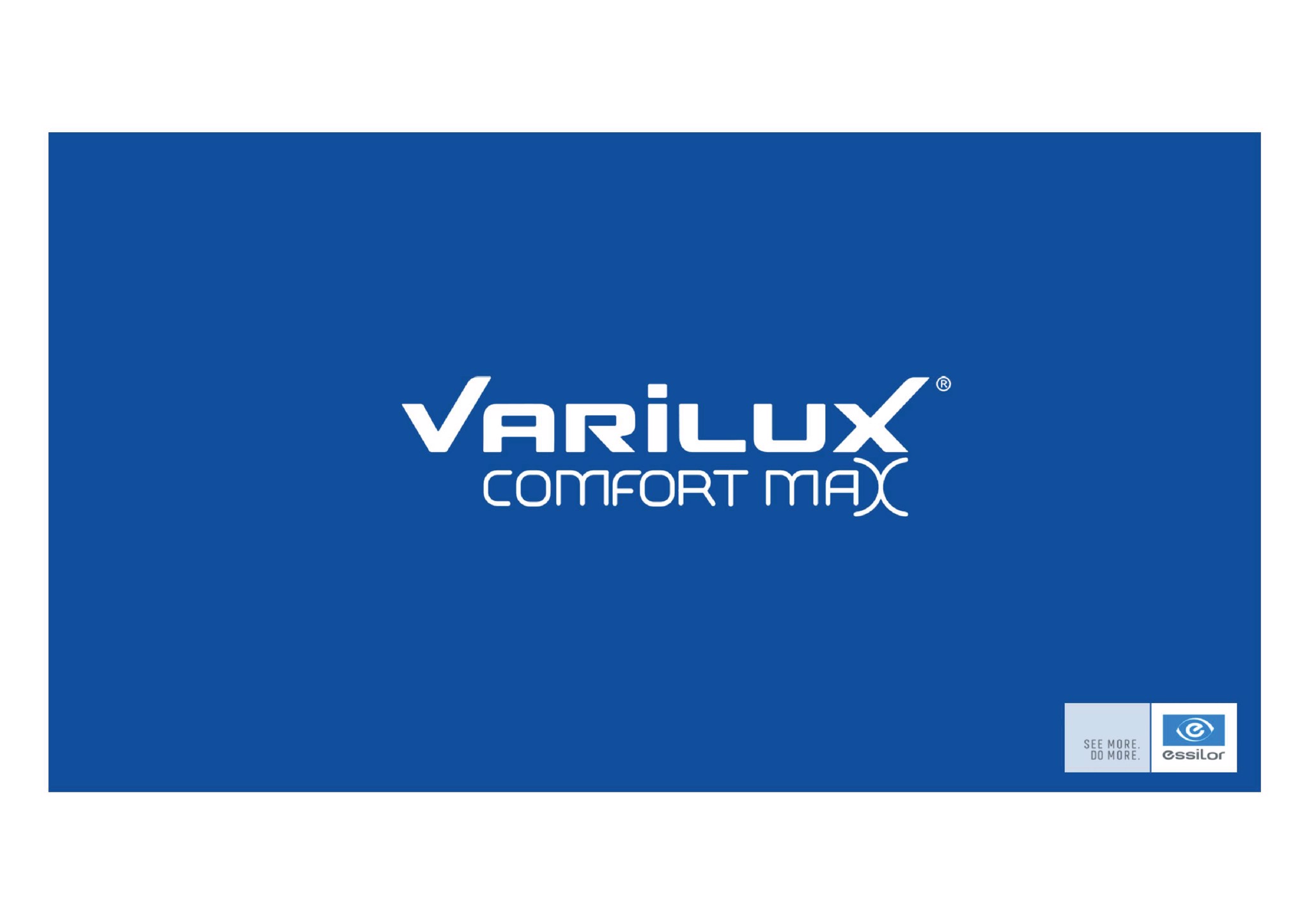 VARILUX® COMFORT MAX | TRÒNG KÍNH ĐA TRÒNG CAO CẤP