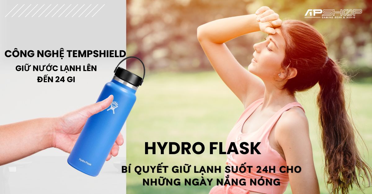 Hydro Flask - Bí Quyết Giữ Lạnh Suốt 24h Cho Những Ngày Nắng Nóng ...