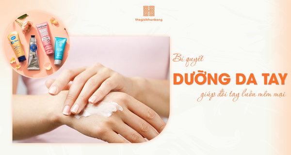 Cách Dưỡng Da Tay: Bí Quyết Giúp Đôi Tay Luôn Mềm Mại