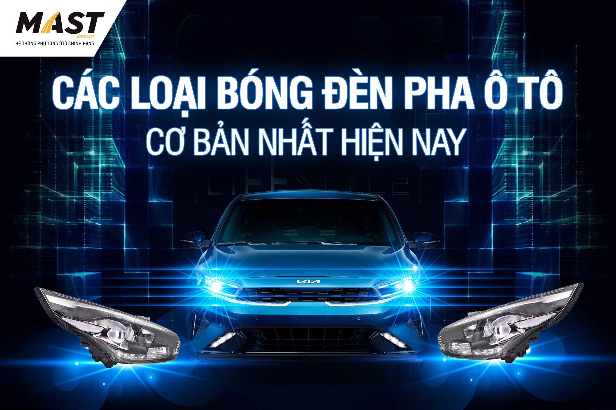 4 loại bóng đèn pha ô tô cơ bản và thông dụng nhất hiện nay – MAST
