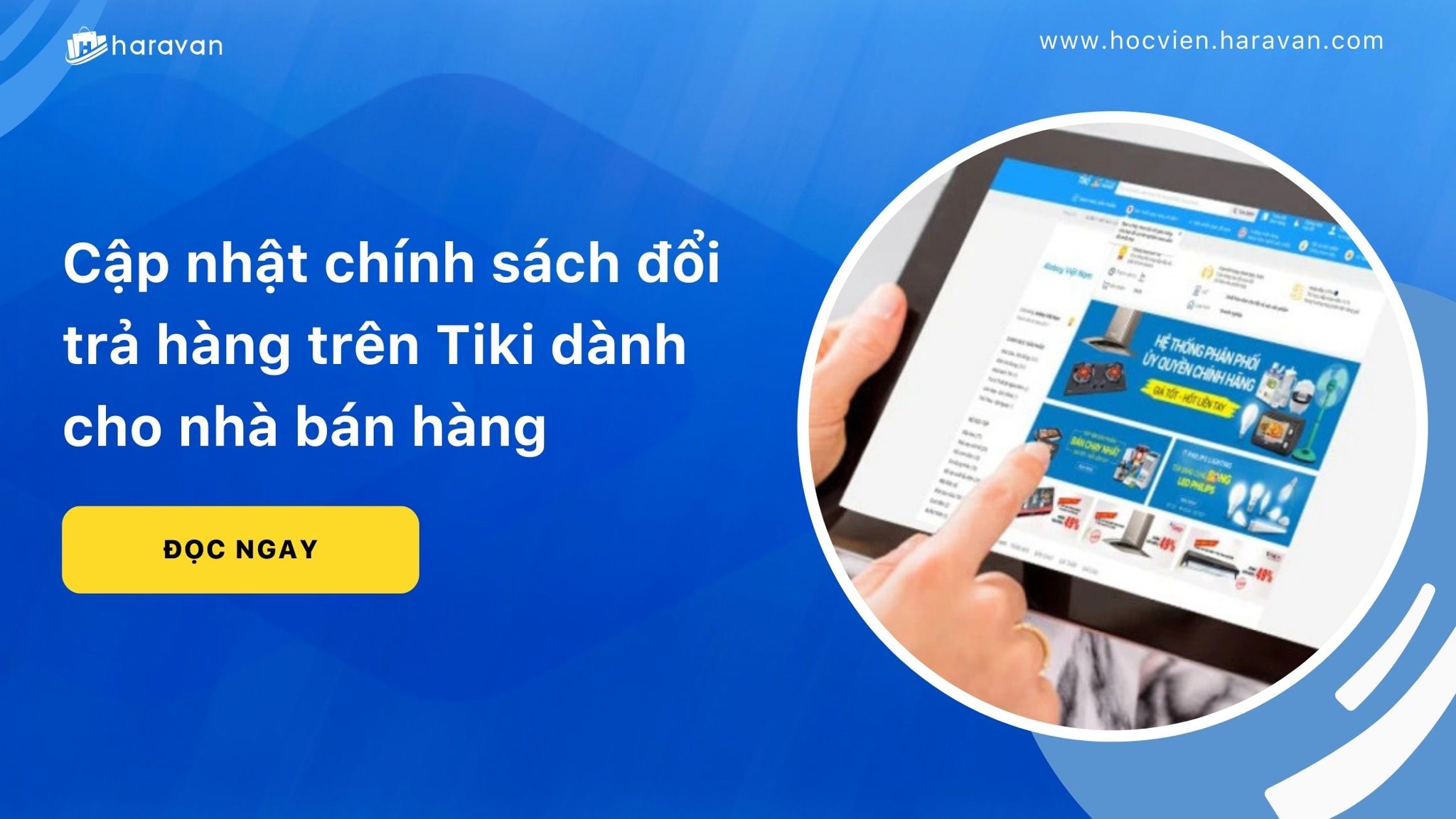 Cập nhật chính sách đổi trả hàng trên Tiki dành cho nhà bán hàng