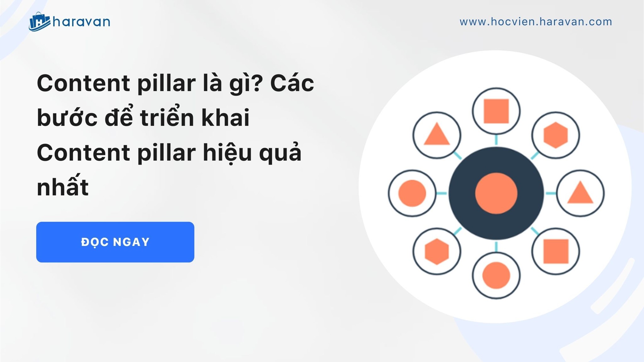 Content pillar là gì? Các bước để triển khai Content pillar hiệu quả