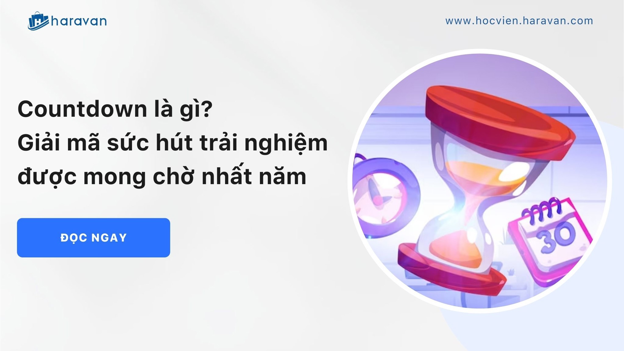 Countdown là gì? Giải mã sức hút trải nghiệm được mong chờ nhất năm