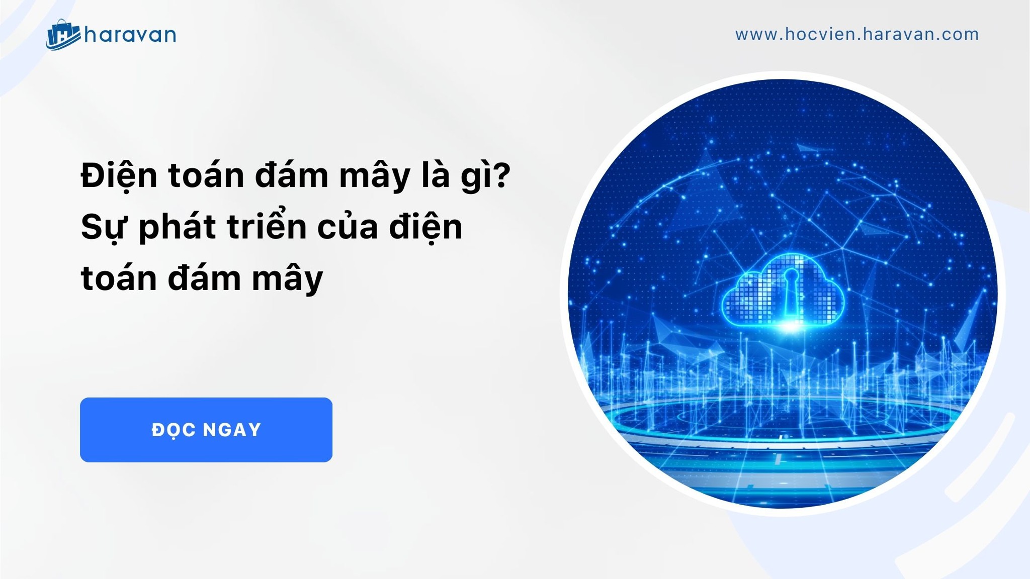 Điện toán đám mây là gì? Sự phát triển của điện toán đám mây